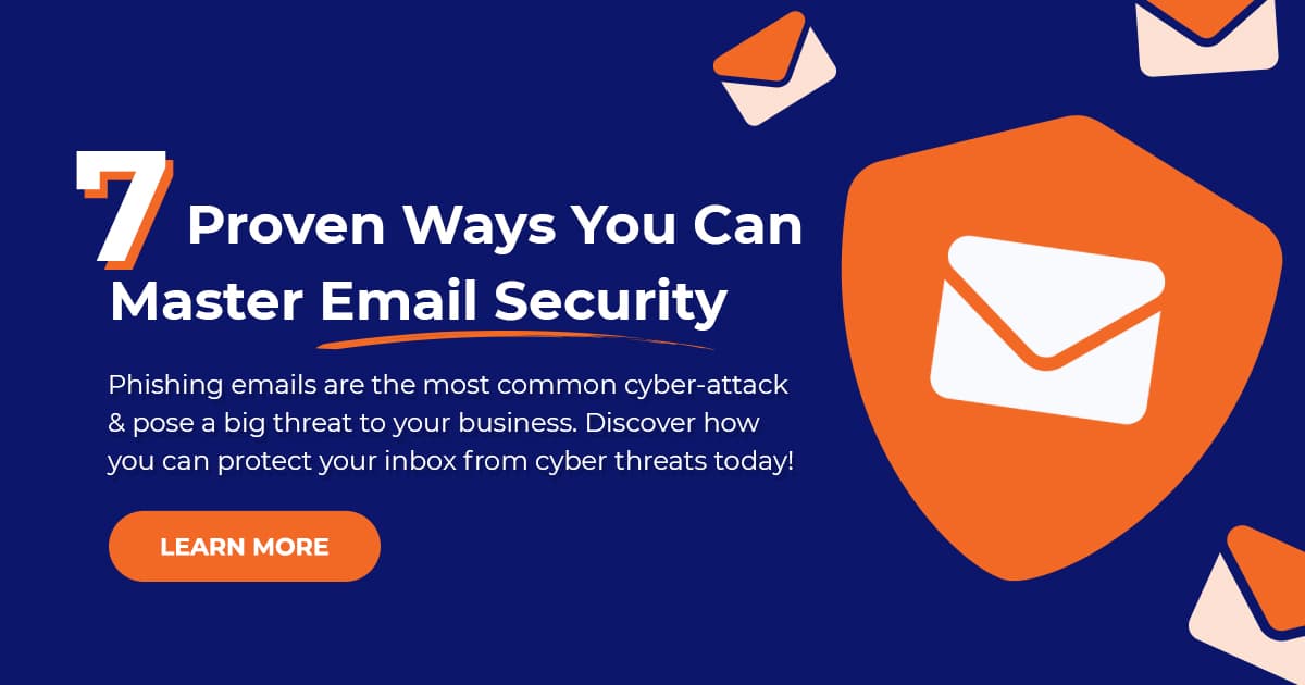 7 Proven Ways You Can Master Email Security - ADITS